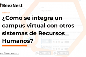 ¿Cómo se integra un campus virtual con otros sistemas de Recursos Humanos? | BeezNest